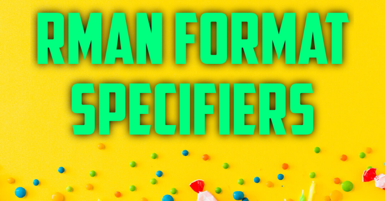 RMAN Format Specifiers - Learnomate Technologies