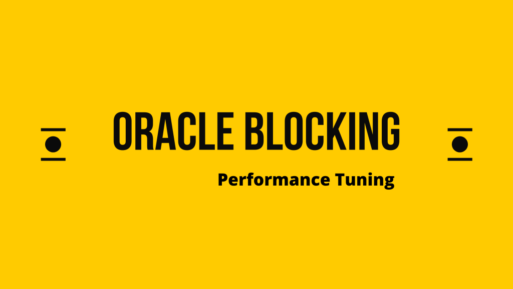 Blocking in Oracle Database - Learnomate Technologies