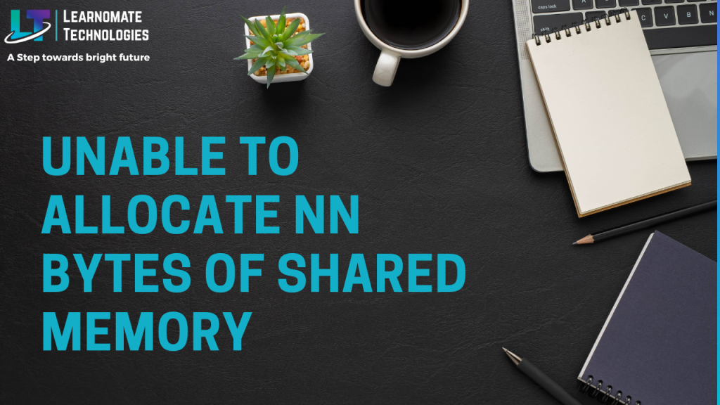 Ora 04031 Unable To Allocate Nn Bytes Of Shared Memory Learnomate Technologies