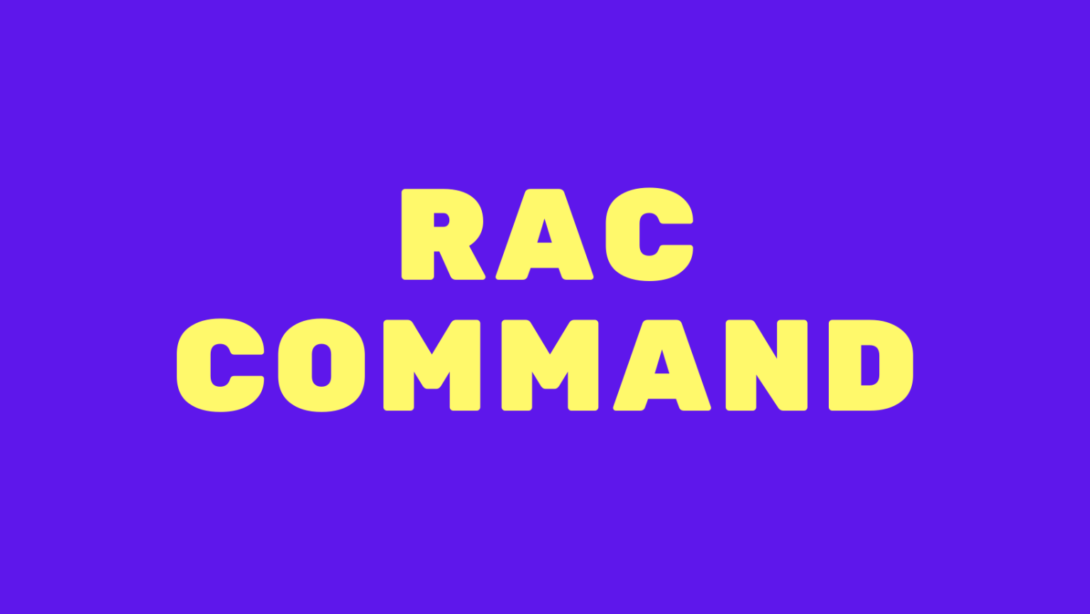 RAC Administration - Learnomate Technologies