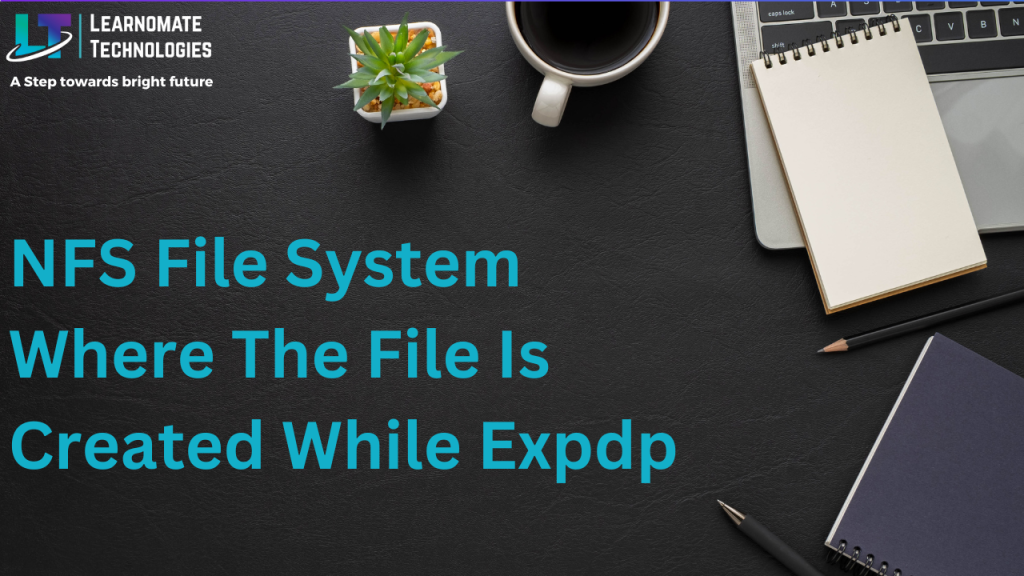 ORA-27054: NFS File System Where The File Is Created While Expdp ...