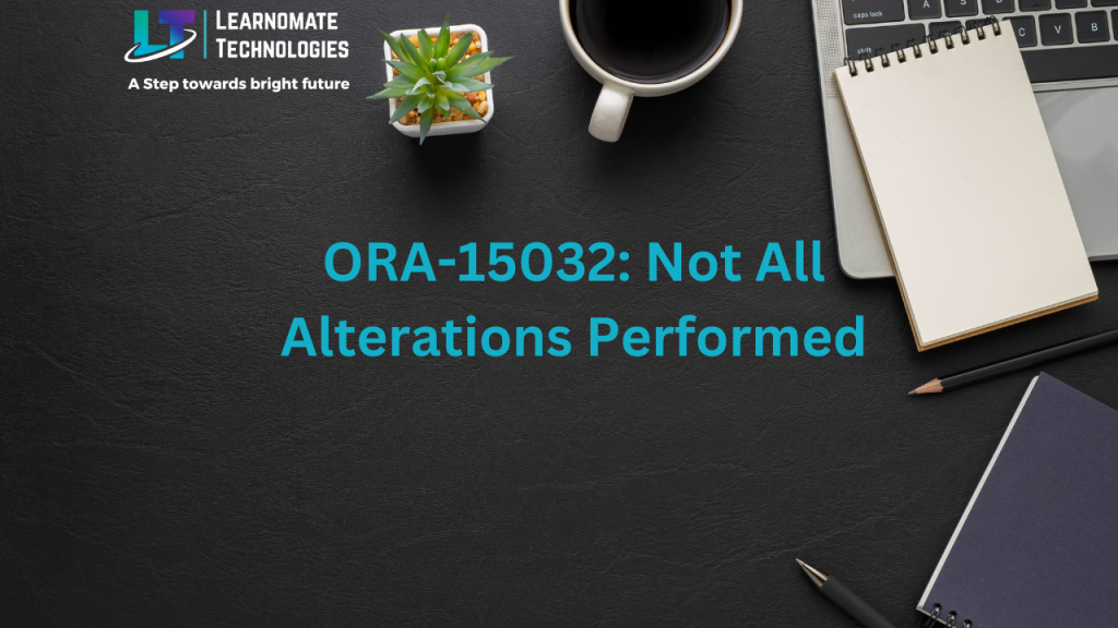 ORA-15032: Not All Alterations Performed - Learnomate Technologies