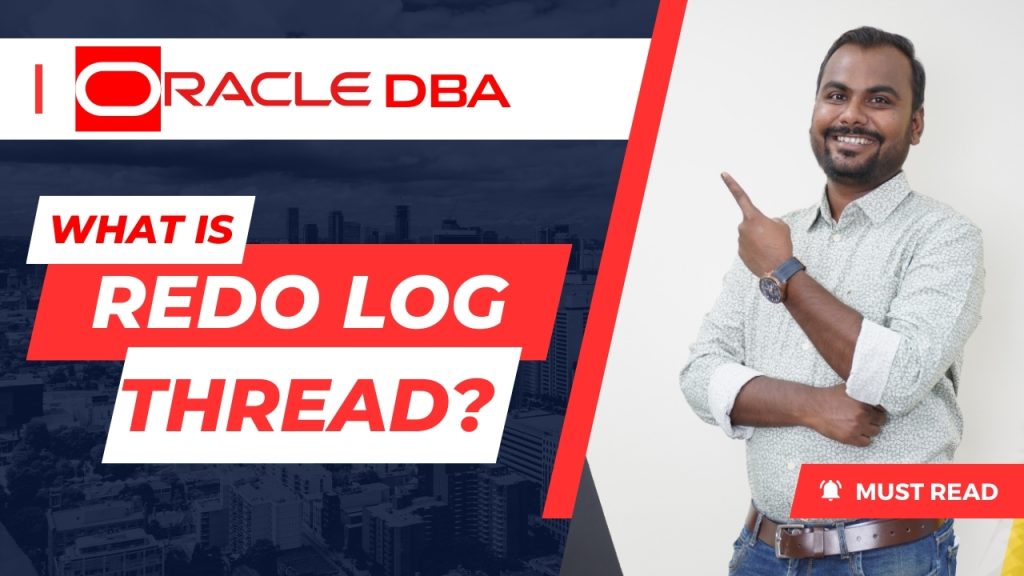 What is redo log thread? - Learnomate Technologies