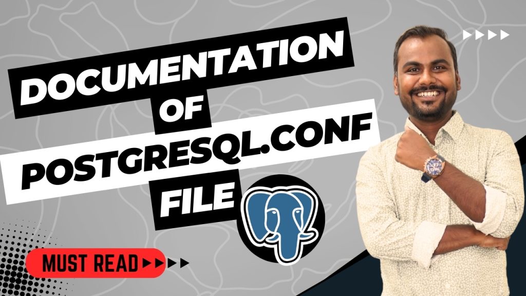 5 Essential Tips for the PostgreSQL.conf File Configuration