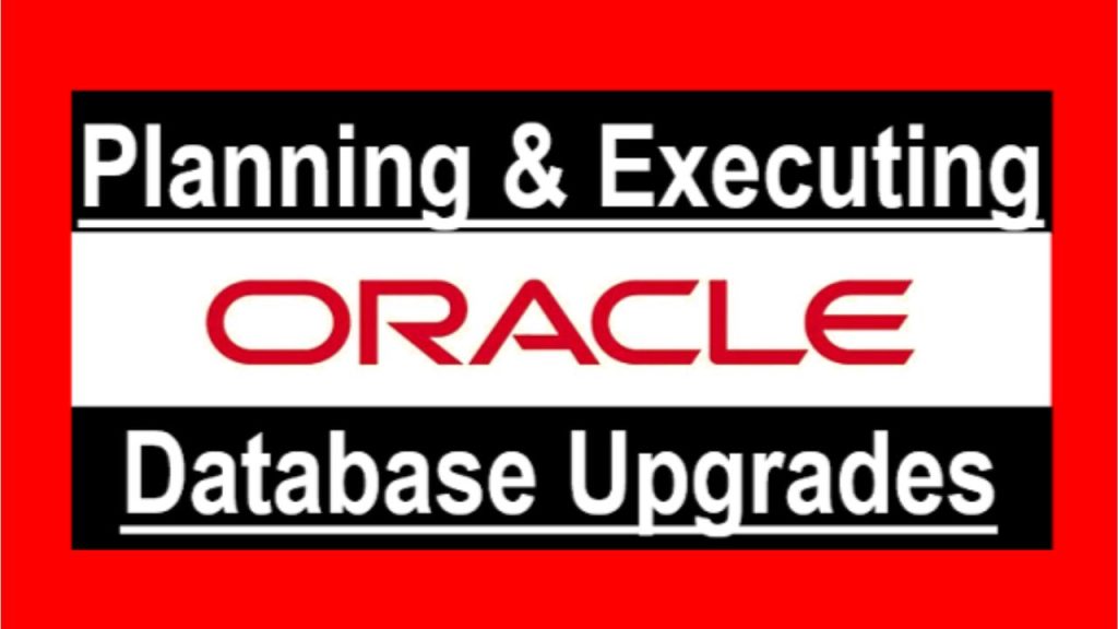 Planning and Executing Oracle Database Upgrades - Learnomate Technologies