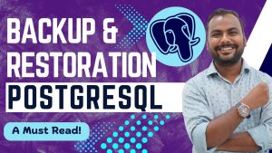 PostgreSQL Backup and Restoration: A Step-by-Step Guide