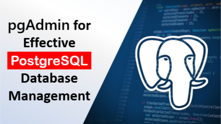 Using pgAdmin: Simplify PostgreSQL Database Management