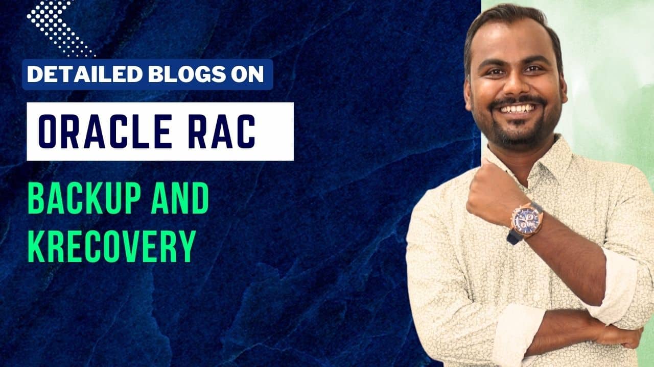 Oracle RAC Backup and Recovery - Learnomate Technologies