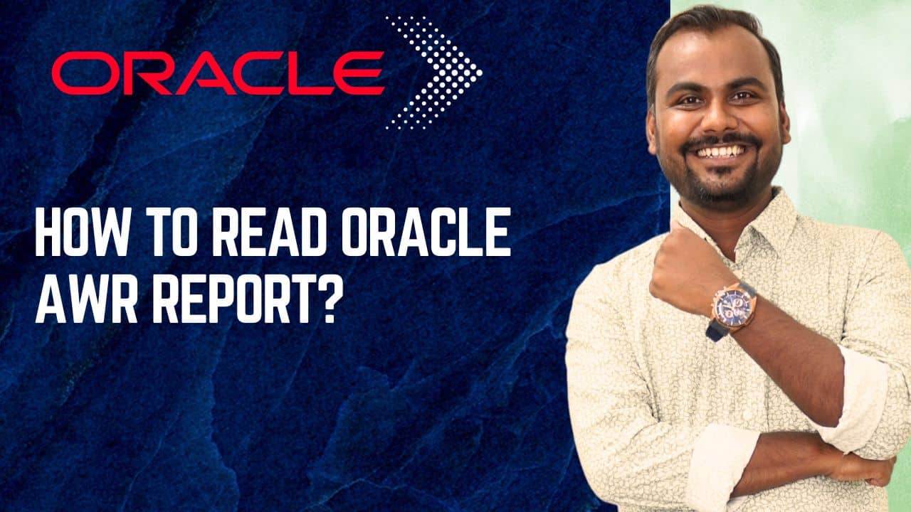 How to Read Oracle AWR Report