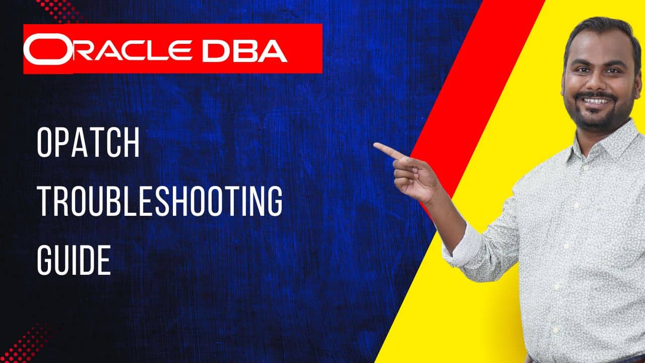 OPatch Troubleshooting Guide: Fix Common Oracle Patch Errors (DBA Guide)