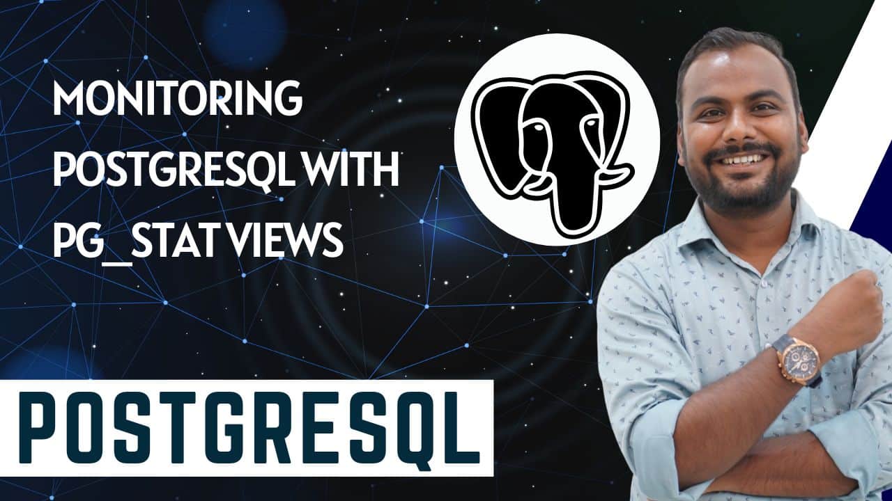 pgstat activity & Views | Monitoring PostgreSQL Performance with pgstat activity & Views ...