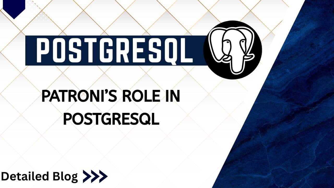 Patroni PostgreSQL Cluster: Complete High Availability Setup Guide with our expert | Best ...