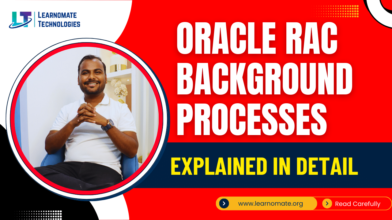 Oracle RAC Background Processes Explained