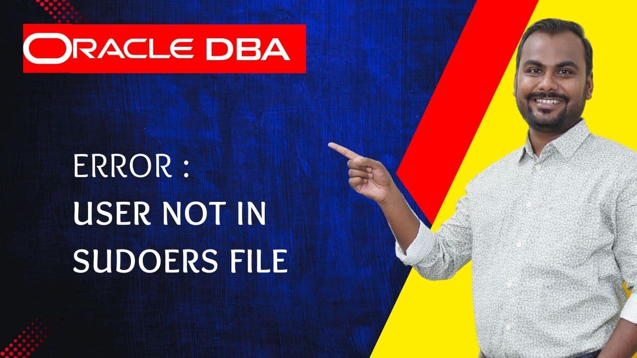 Linux Error Fix User Not in Sudoers File | Oracle DBA Guide